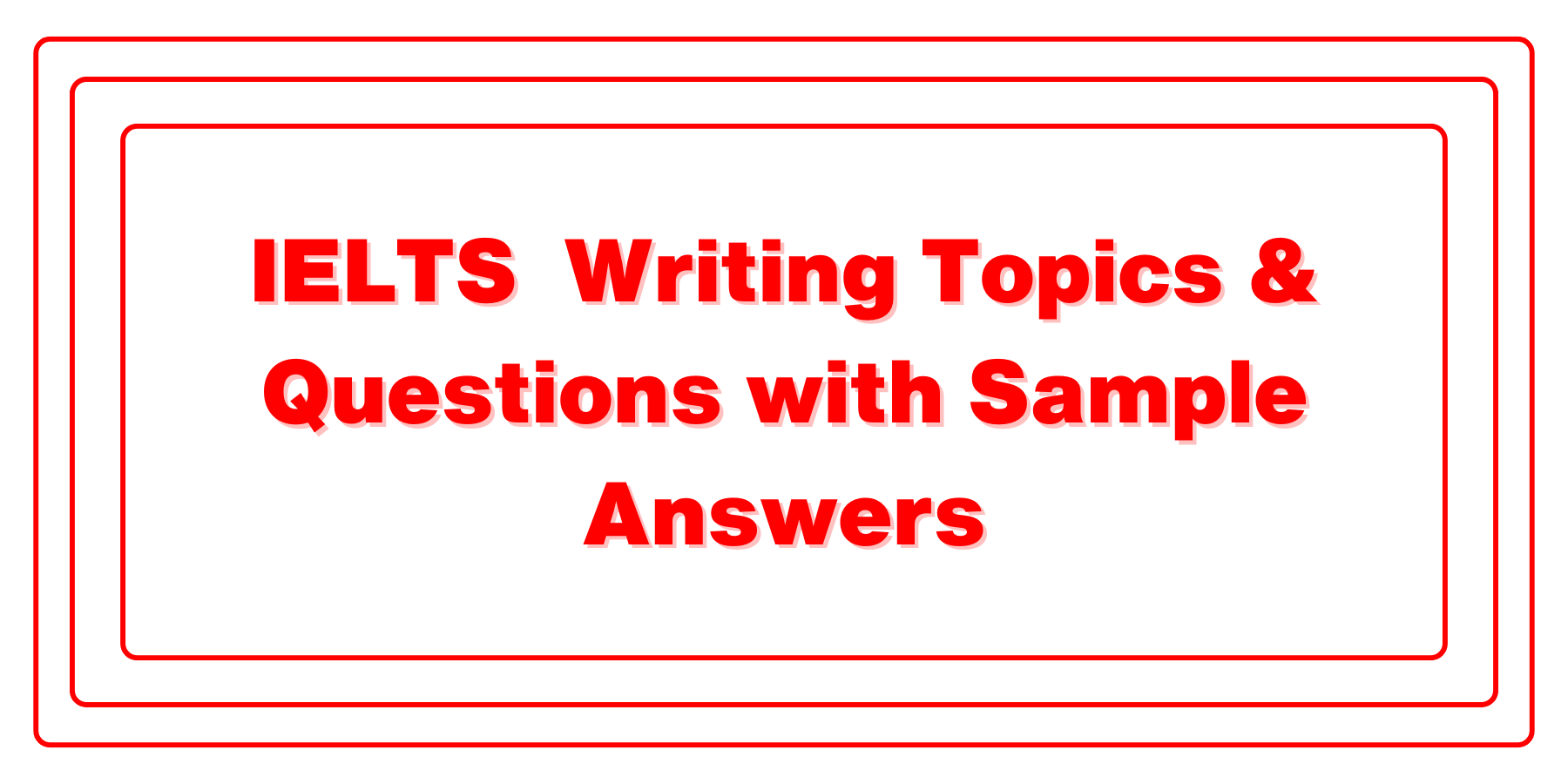 IELTS Writing Task 2 Topics & Sample Answers with Free PDF - IELTSZ